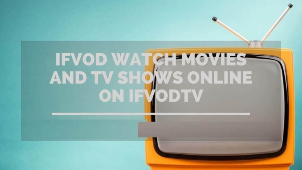 Was ist IFVOD TV – alles, was Sie wissen müssen